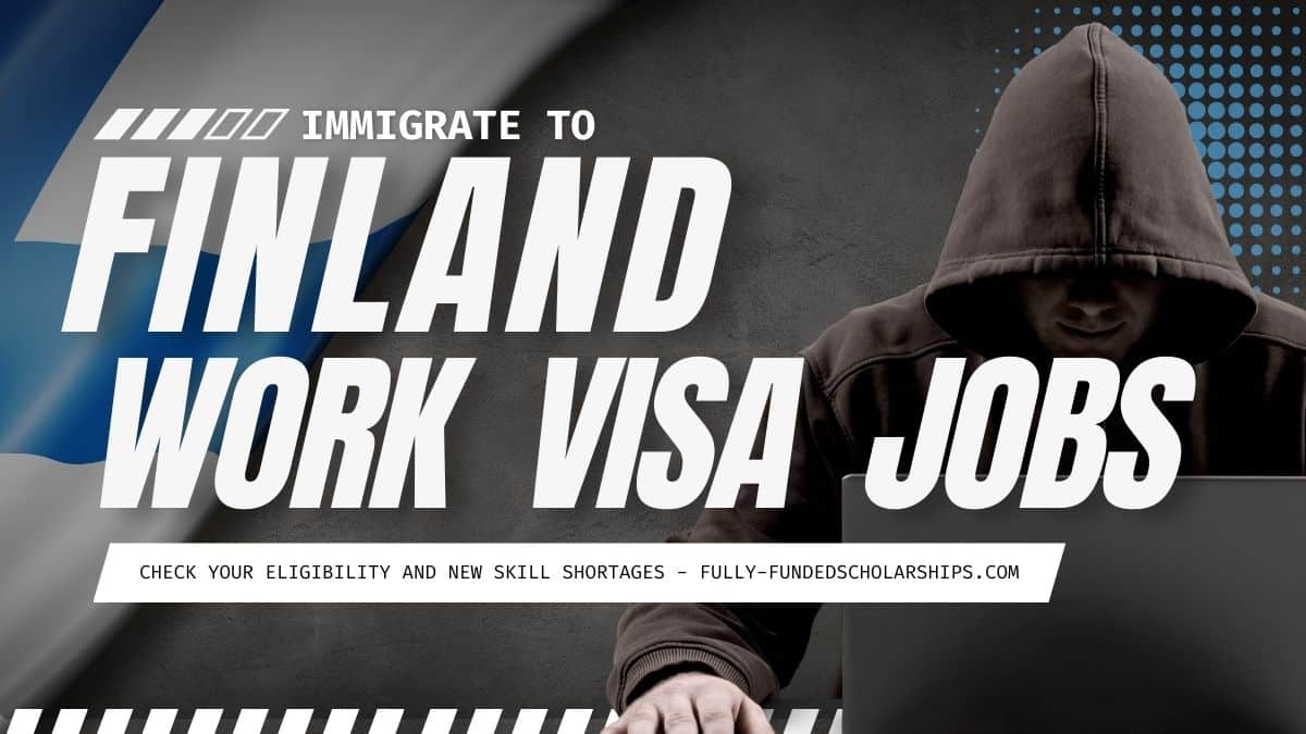 Finland Work Visa 2025 for Jobs - Eligibility, Application Process | Scholarships Per Day ...